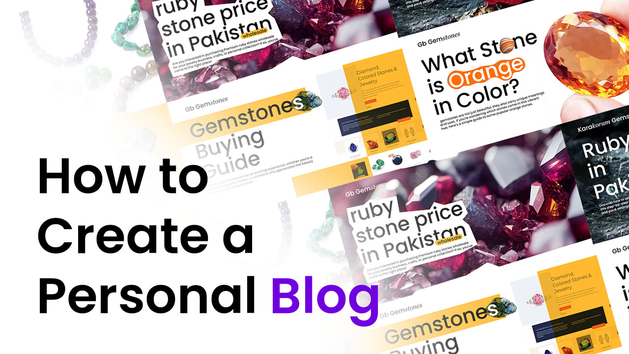 How to Create a Personal Blog: A Beginner's Step-by-Step Guide